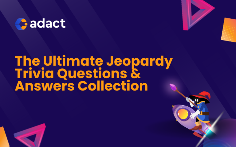 The Ultimate Jeopardy Trivia Questions & Answers Collection